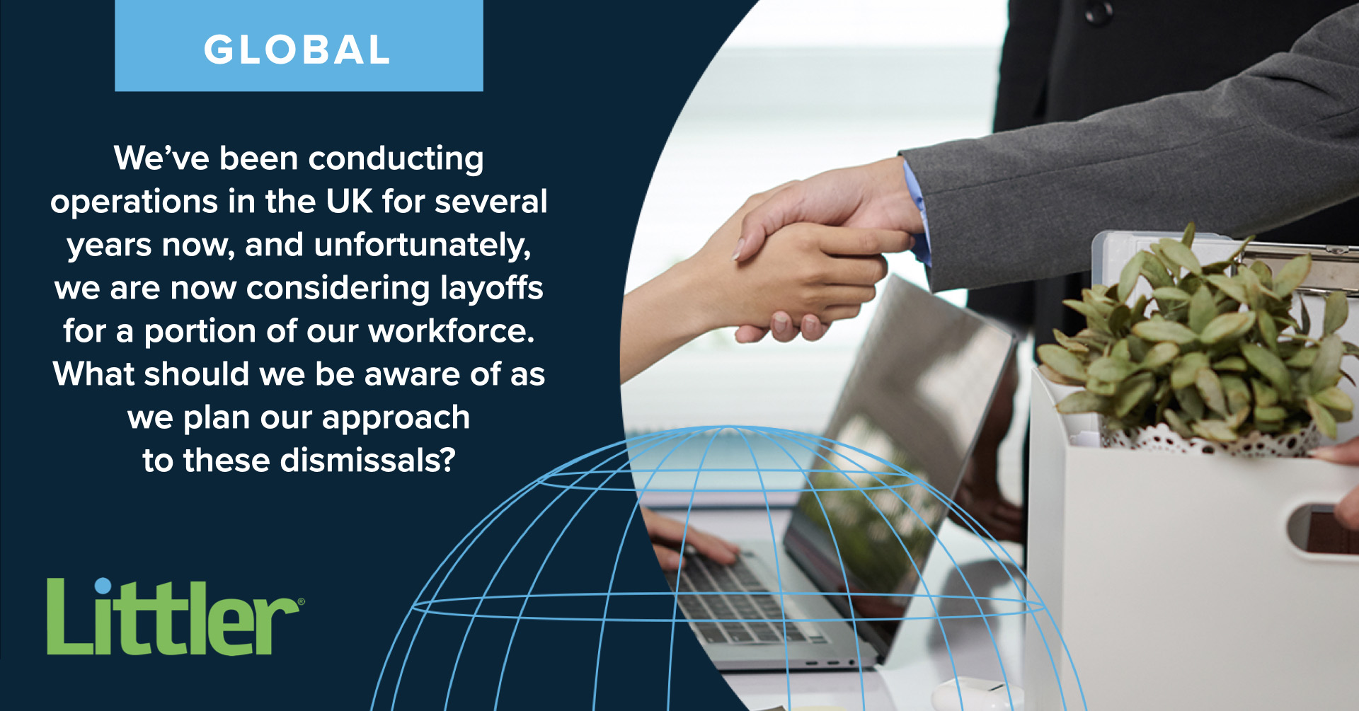 We are considering layoffs in the UK. How should we plan our approach ...