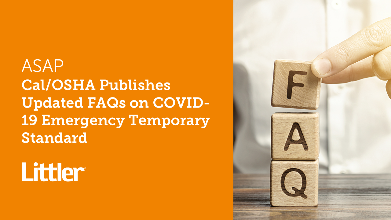 Cal/OSHA Publishes Updated FAQs on COVID-19 Emergency Temporary ...