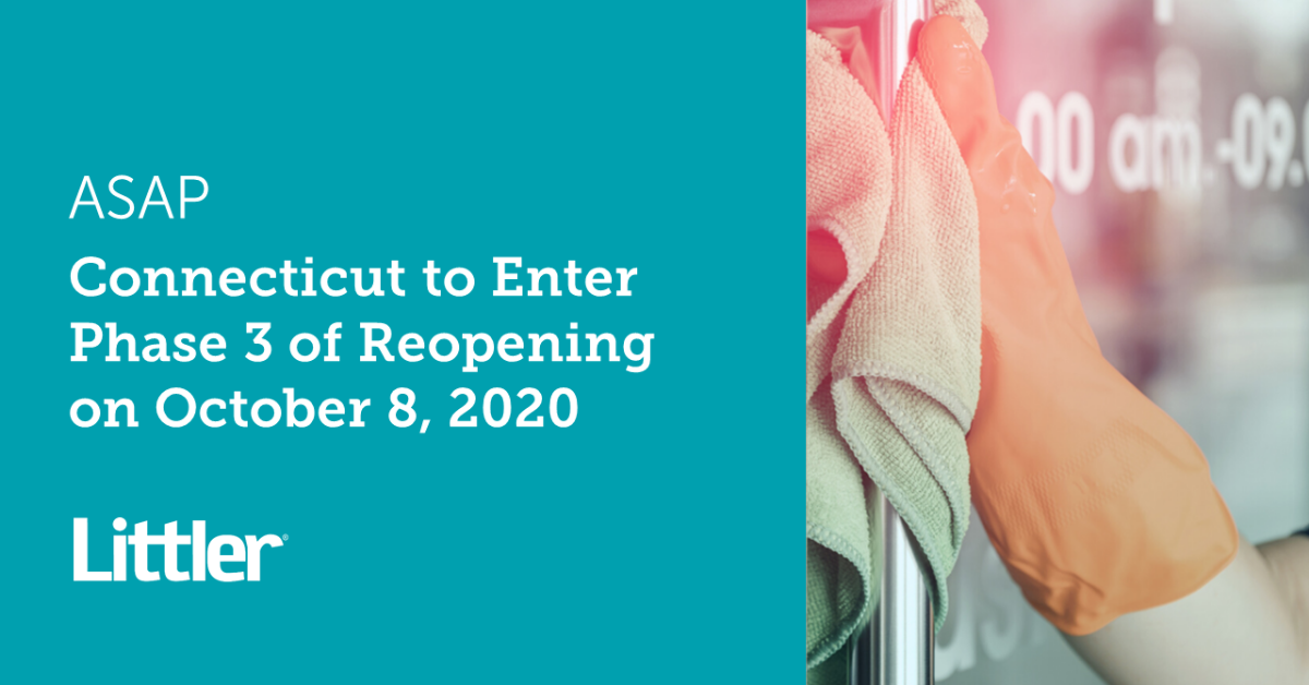 Connecticut to Enter Phase 3 of Reopening on October 8, 2020 | Littler