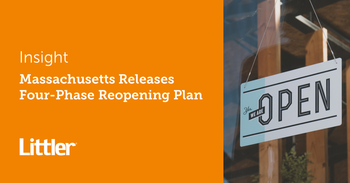Massachusetts Releases Four-Phase Reopening Plan | Littler