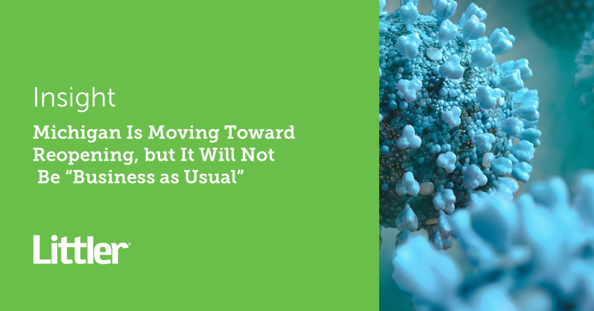 Michigan is Moving Toward Reopening, But it Will Not be “Business as ...