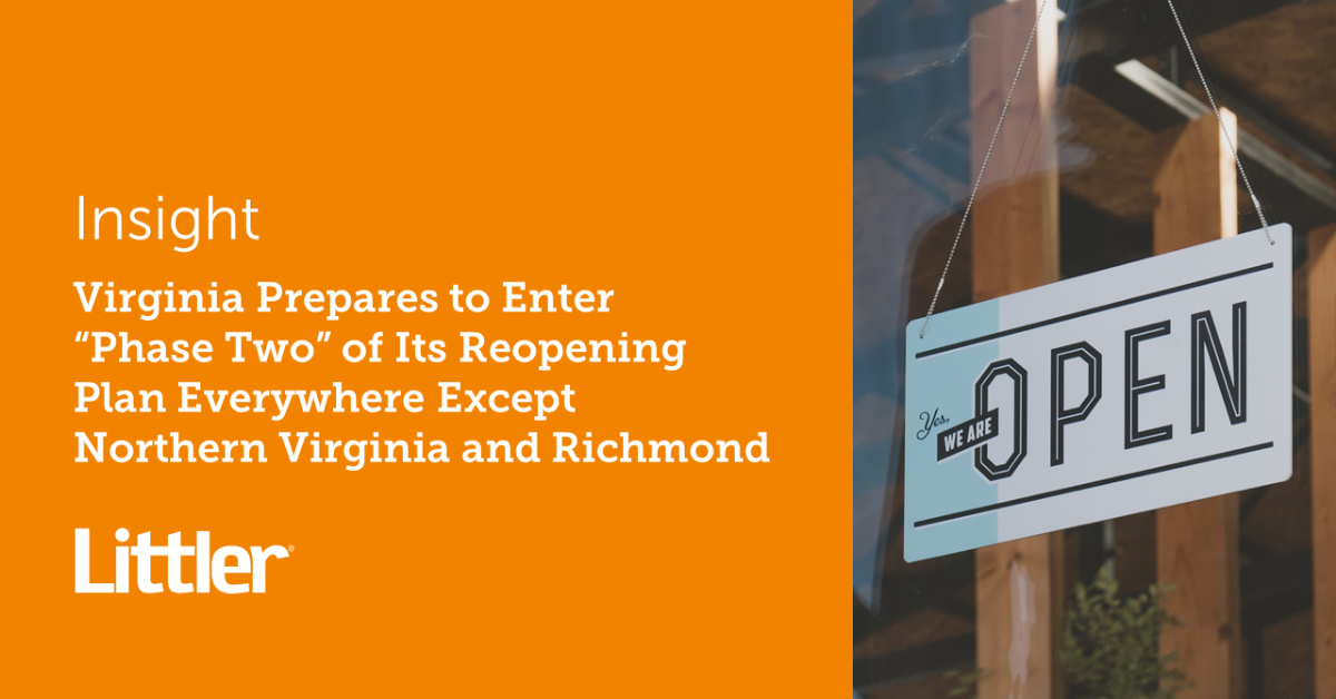 Virginia Prepares to Enter “Phase Two” of its Reopening Plan | Littler