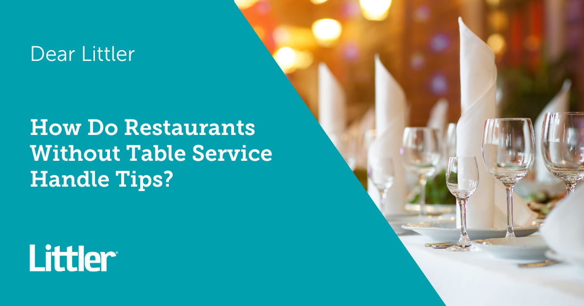 Dear Littler: How Do Restaurants Without Table Service Handle Tips ...