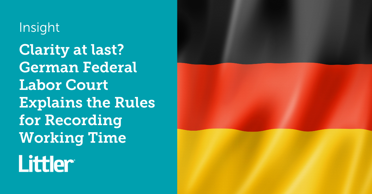 Clarity at last? German Federal Labor Court Explains the Rules for ...
