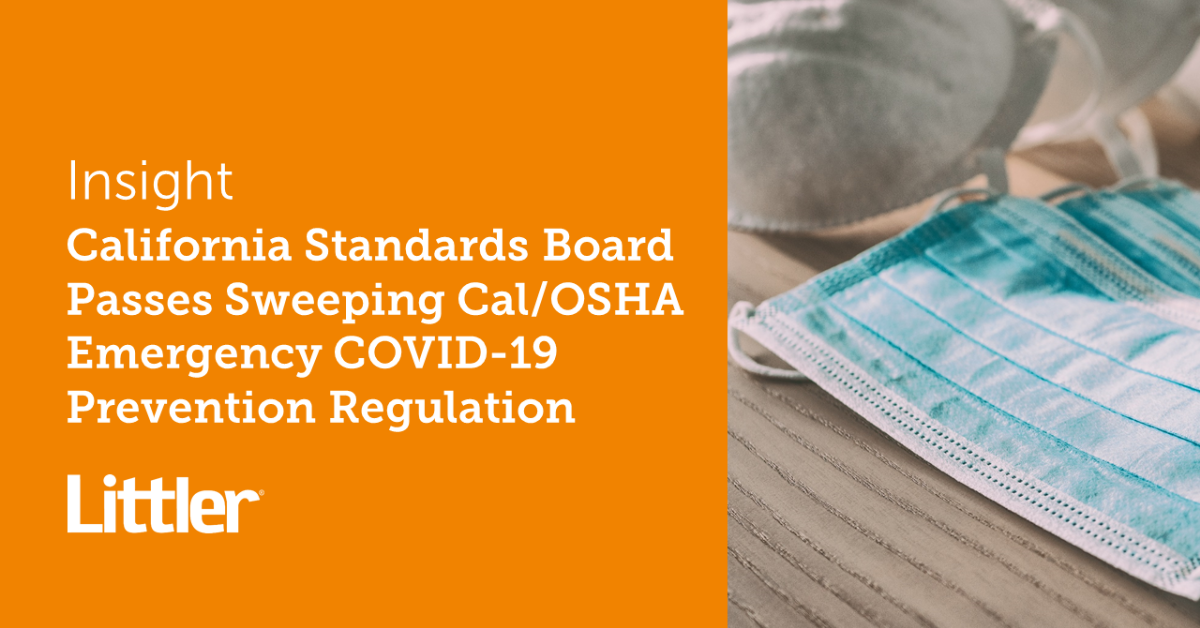 California Standards Board Passes Sweeping Cal/OSHA Emergency COVID-19 ...