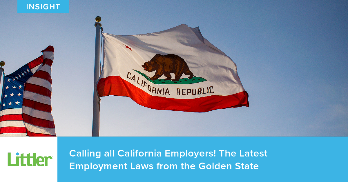 Calling all California Employers! The Latest Employment Laws from the ...