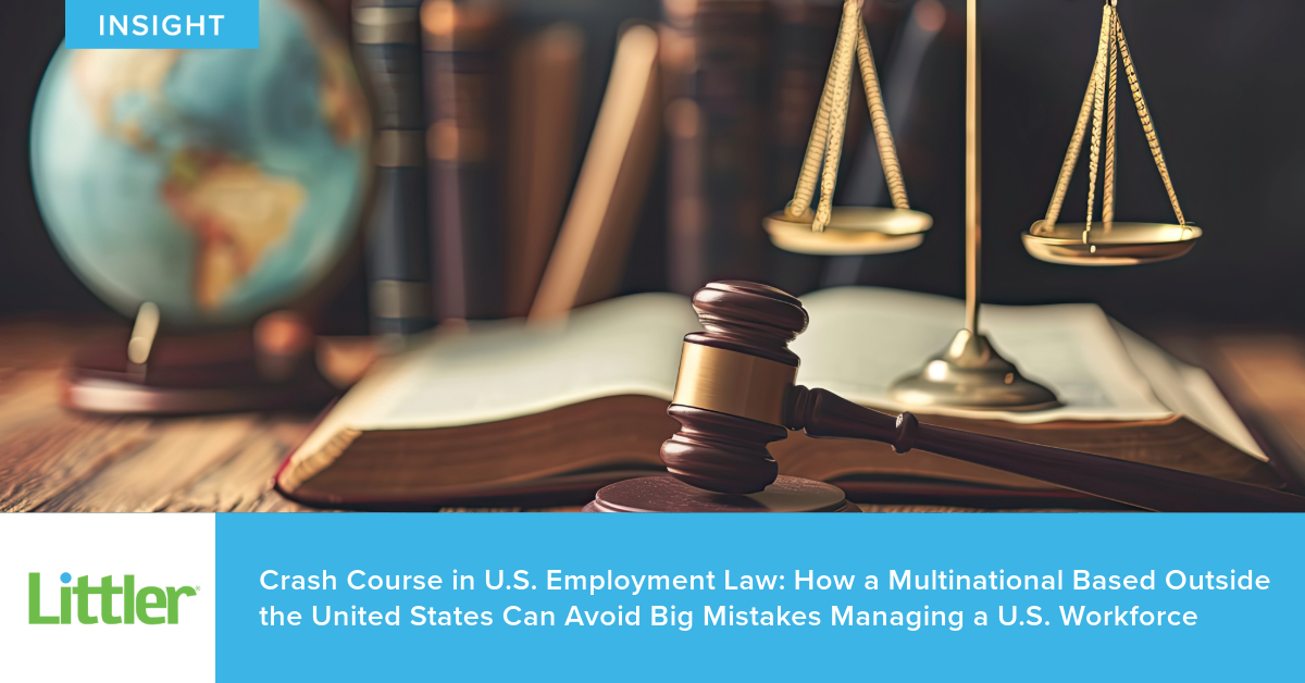 Crash Course in U.S. Employment Law: How a Multinational Based Outside ...