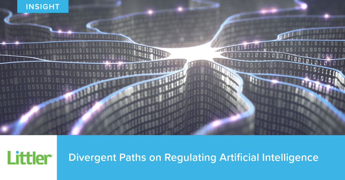 Divergent Paths on Regulating Artificial Intelligence | Littler