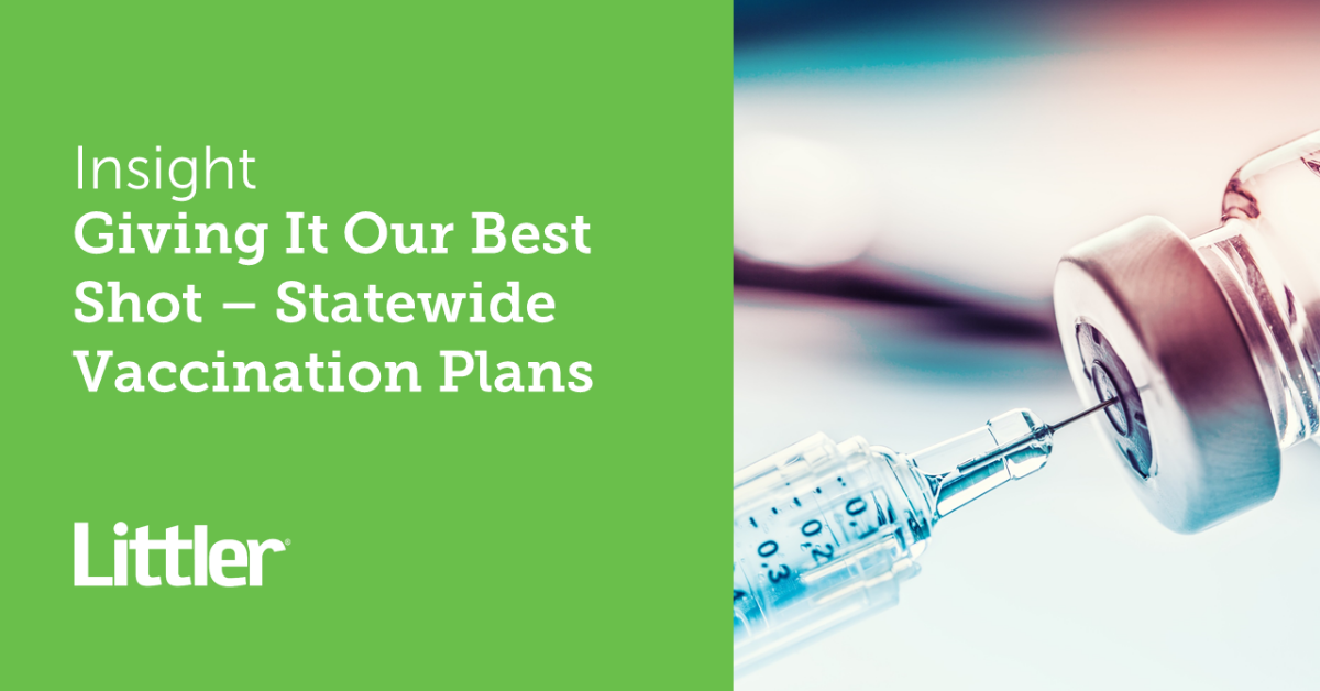 Giving it Our Best Shot – Statewide Vaccination Plans | Littler