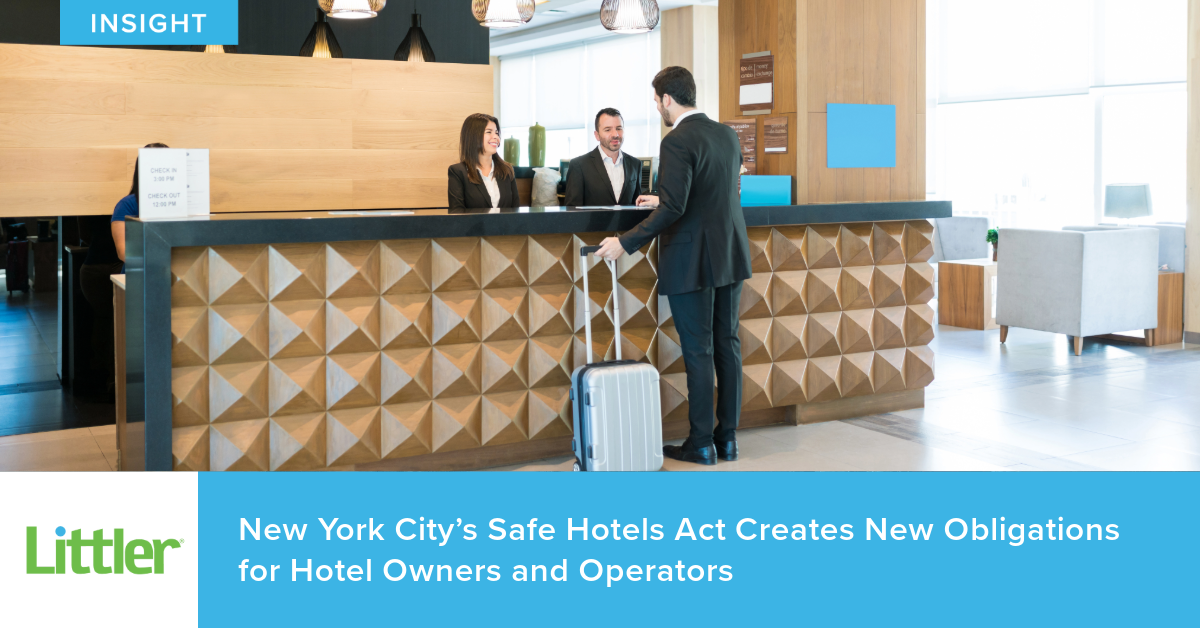 New York City’s Safe Hotels Act Creates New Obligations for Hotel ...