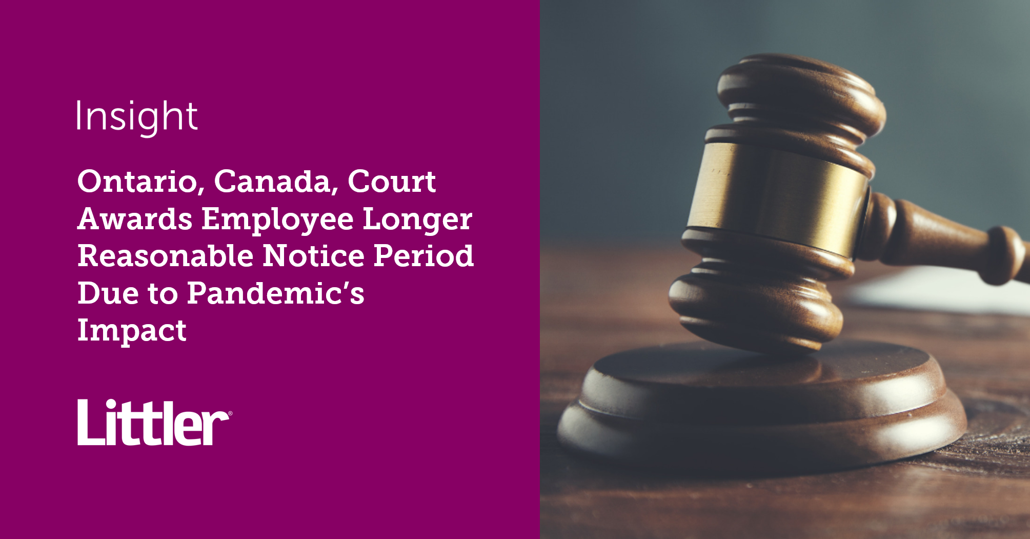 Ontario, Canada Court Awards Employee Longer Reasonable Notice Period ...