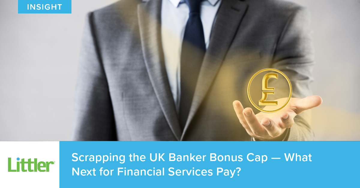 Scrapping the UK Banker Bonus Cap — What Next for Financial Services ...
