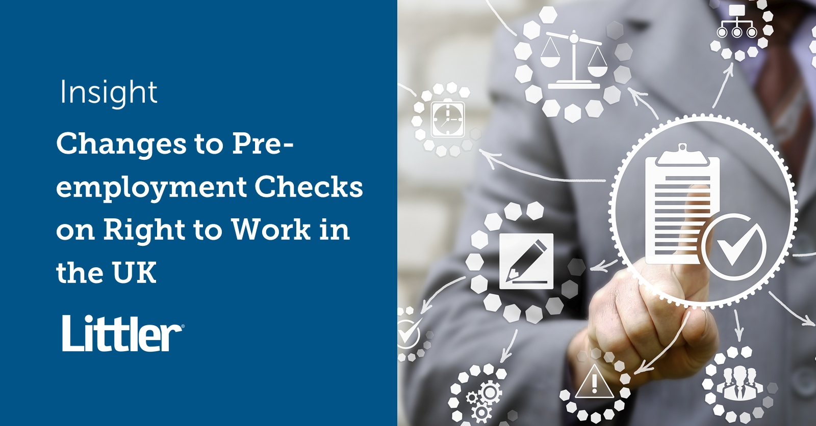 Changes to Pre-employment Checks on Right to Work in the UK | Littler