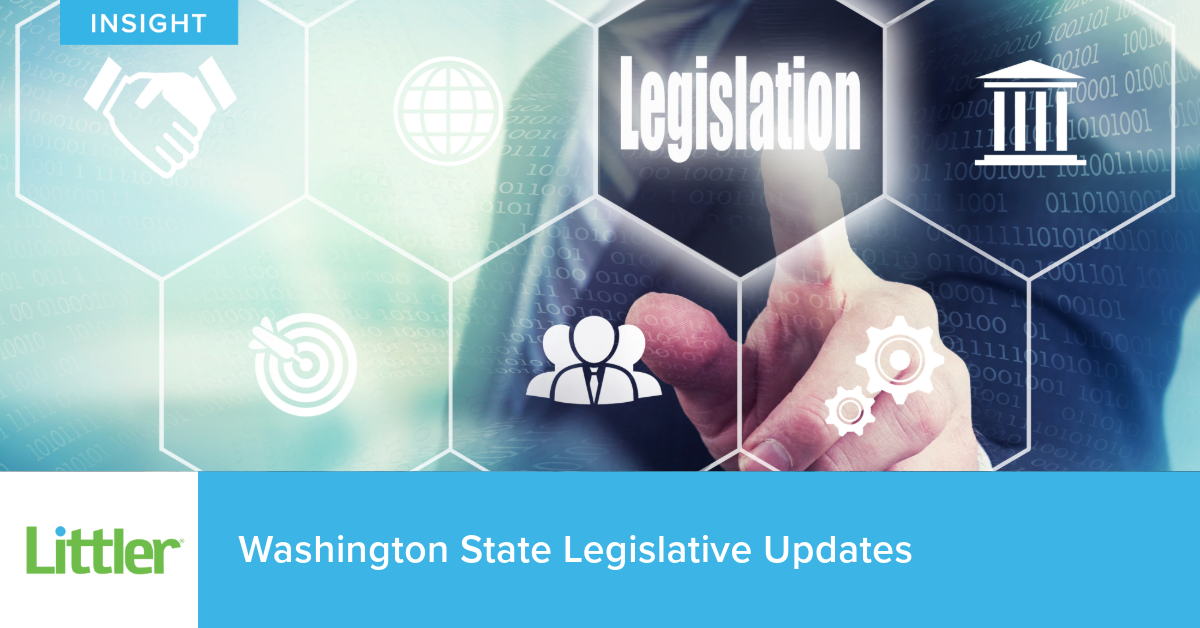 Washington State Legislative Updates | Littler