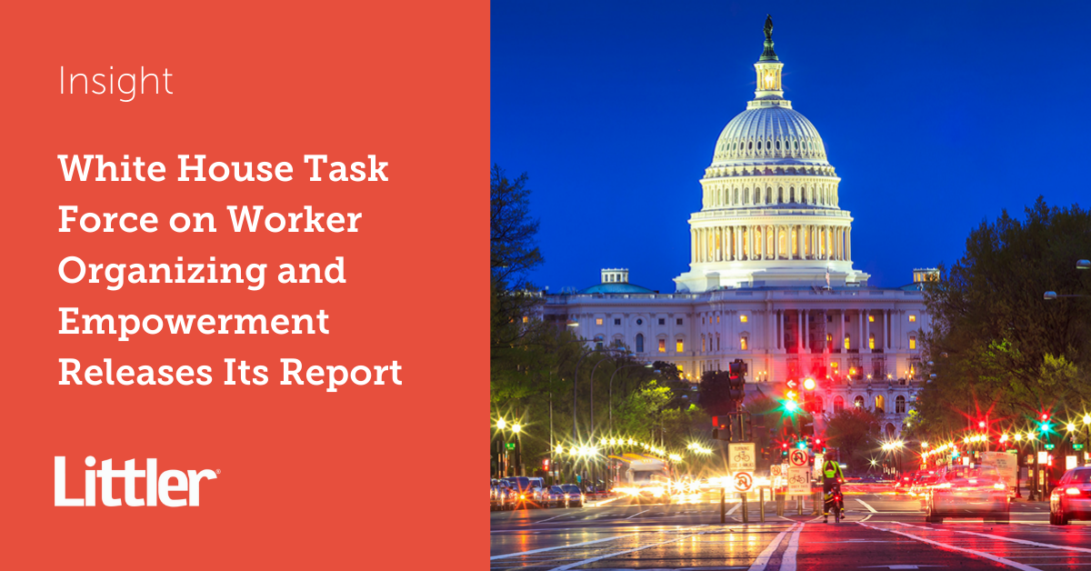 White House Task Force on Worker Organizing and Empowerment Releases ...