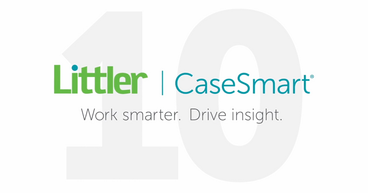 Littler CaseSmart® Celebrates 10th Anniversary | Littler