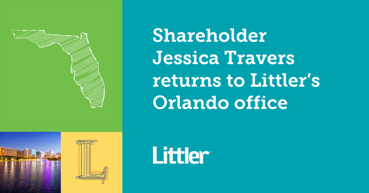 Shareholder Jessica Travers Returns to Littler's Orlando Office | Littler