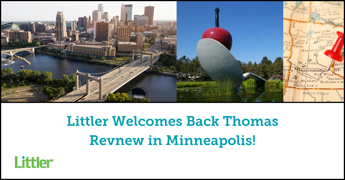 Shareholder Thomas Revnew Rejoins Littler in Minneapolis | Littler