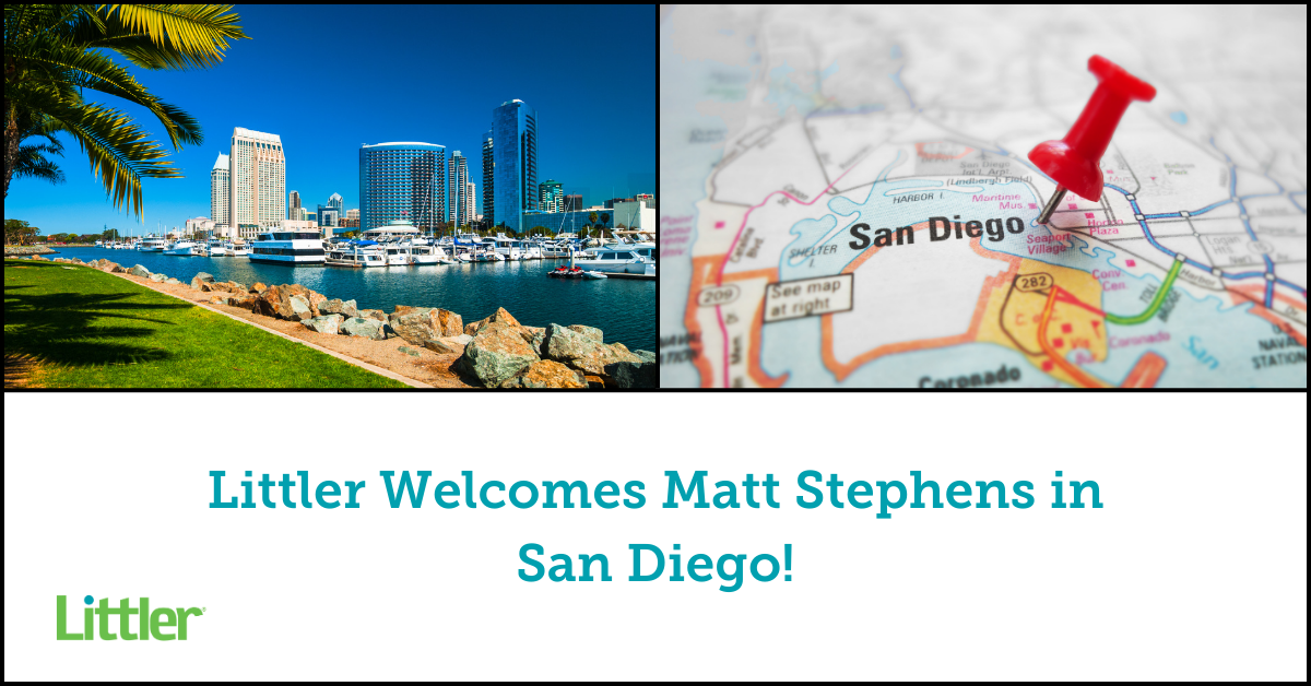 Experienced Trial Lawyer Mattheus Stephens Joins Littler in San Diego ...