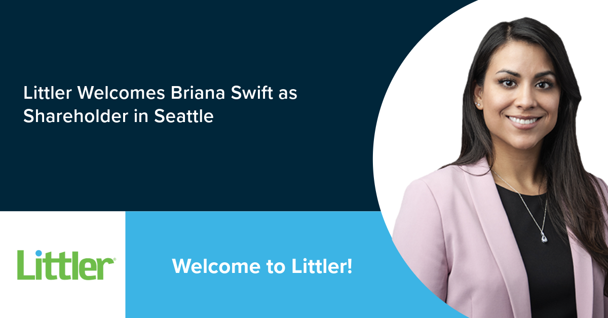 Briana Swift Joins as a Shareholder in Littler’s Seattle Office | Littler