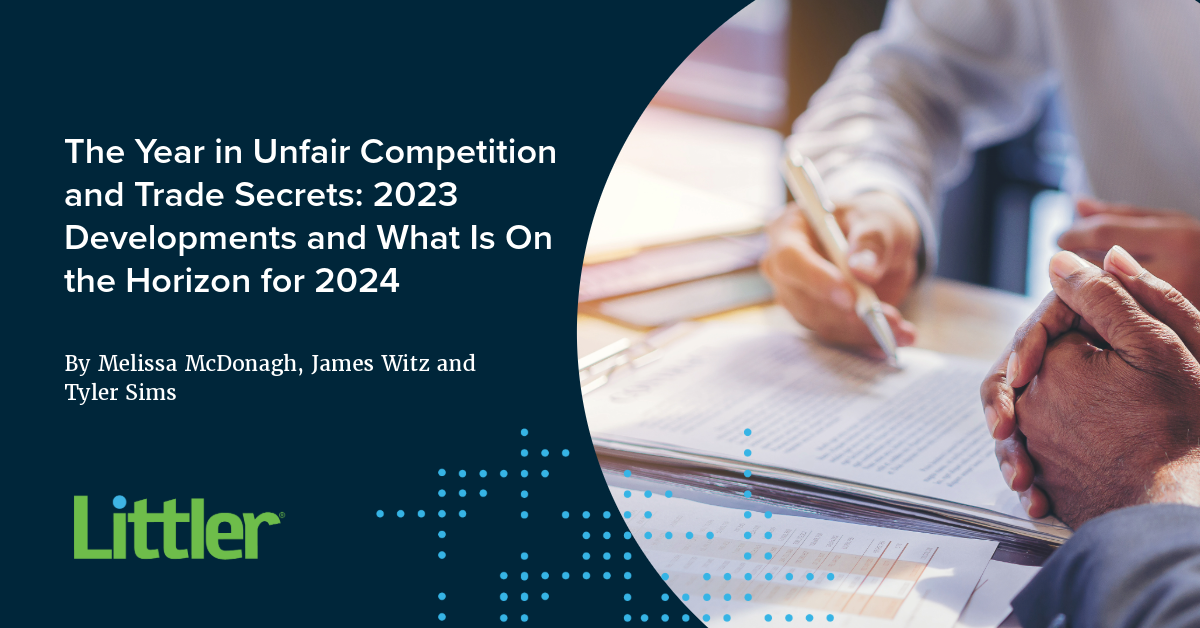 The year in unfair competition and trade secrets: 2023 developments and ...