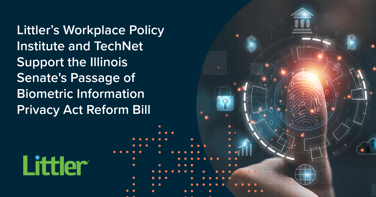 TechNet and Littler’s Workplace Policy Institute Support the Illinois ...