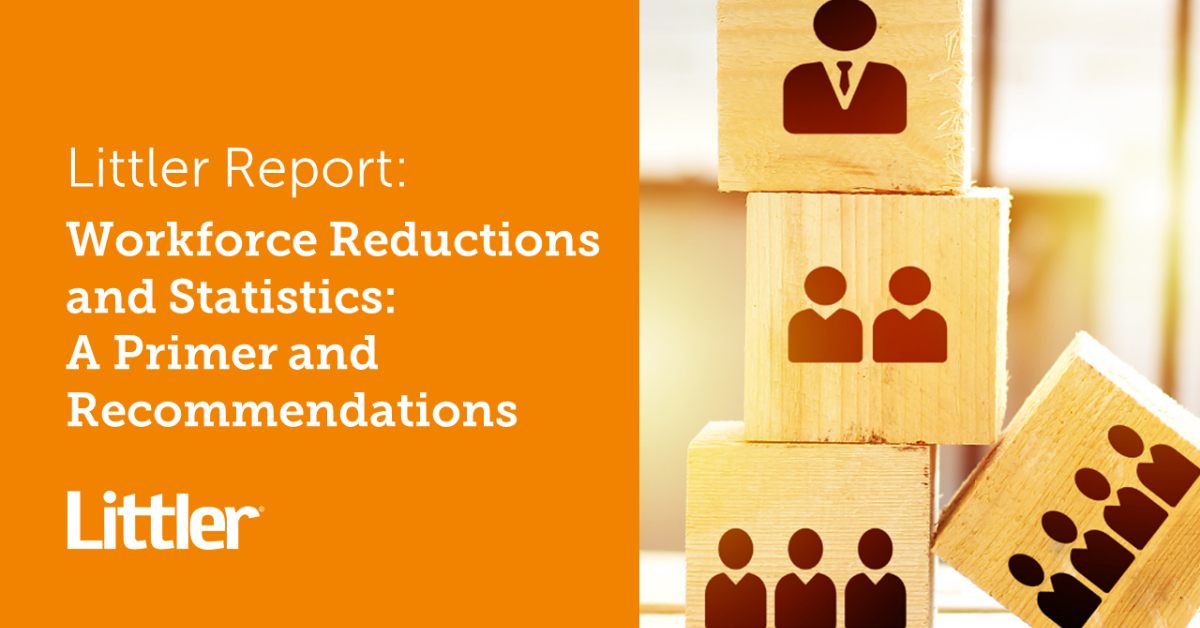 Workforce Reductions and Statistics: A Primer and Recommendations | Littler
